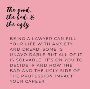 The Bad and the Ugly of Being an Attorney - Latinas Uprising